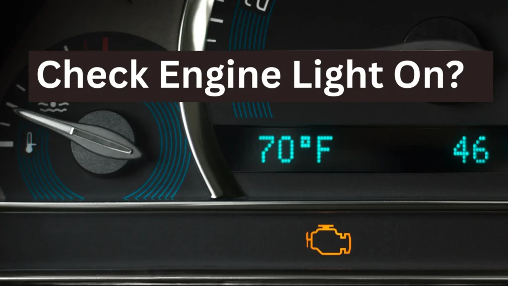 Check Engine Light On? Here’s What It Could Mean